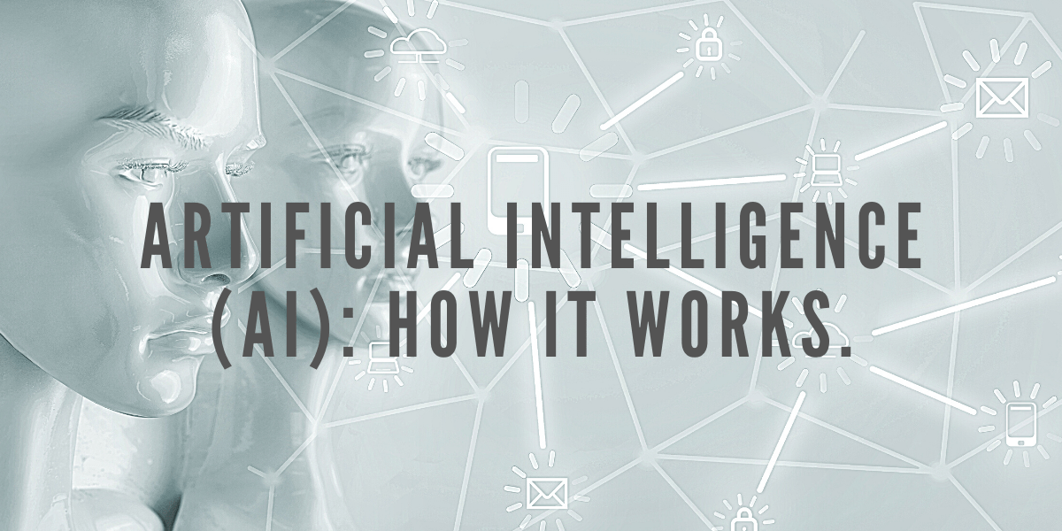 Artificial Intelligence (AI): How It Works. - DynaGrace Enterprises